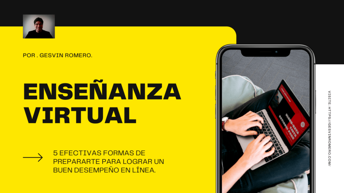 Enseñanza Virtual – 5 Efectivas Formas de Prepararte para Lograr un ...